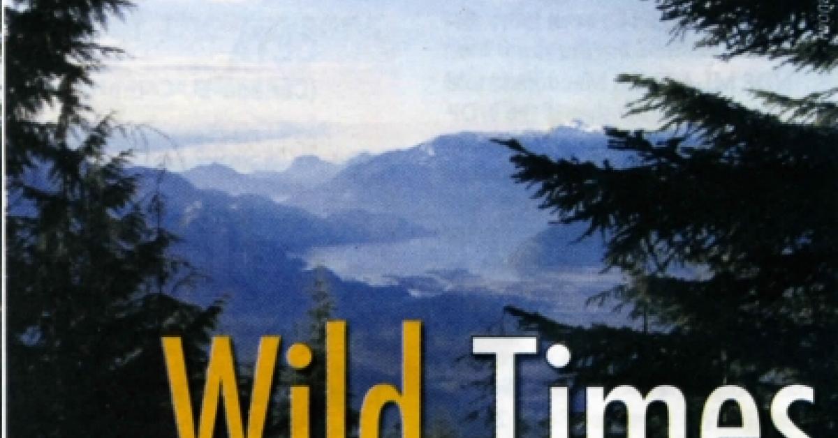 A Different View - Wild Times | Wilderness Committee