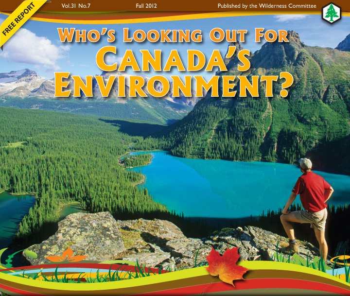 Who's Looking Out For Canada's Environment? | Wilderness Committee
