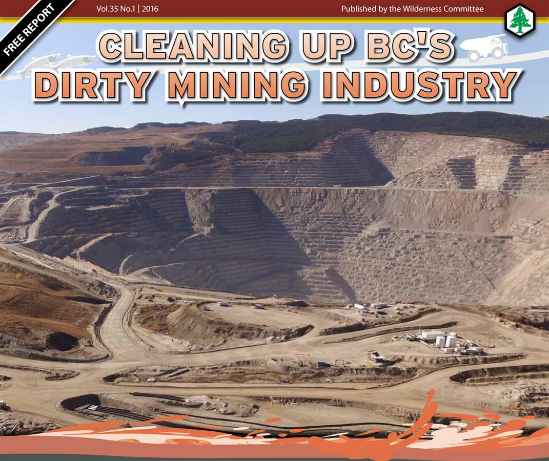 Cleaning Up BC's Dirty Mining Industry | Wilderness Committee