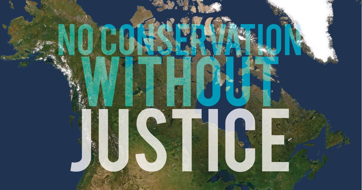 No Conservation Without Justice | Wilderness Committee